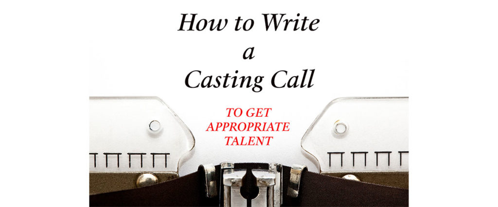 How to Write a Casting Call – MIGHTY TRIPOD