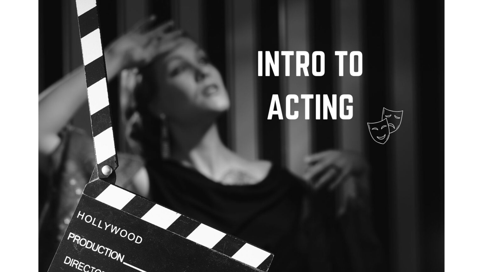 Intro to Acting – MIGHTY TRIPOD